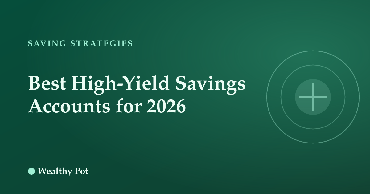 Best High-Yield Savings Accounts for 2026 (Top APYs)